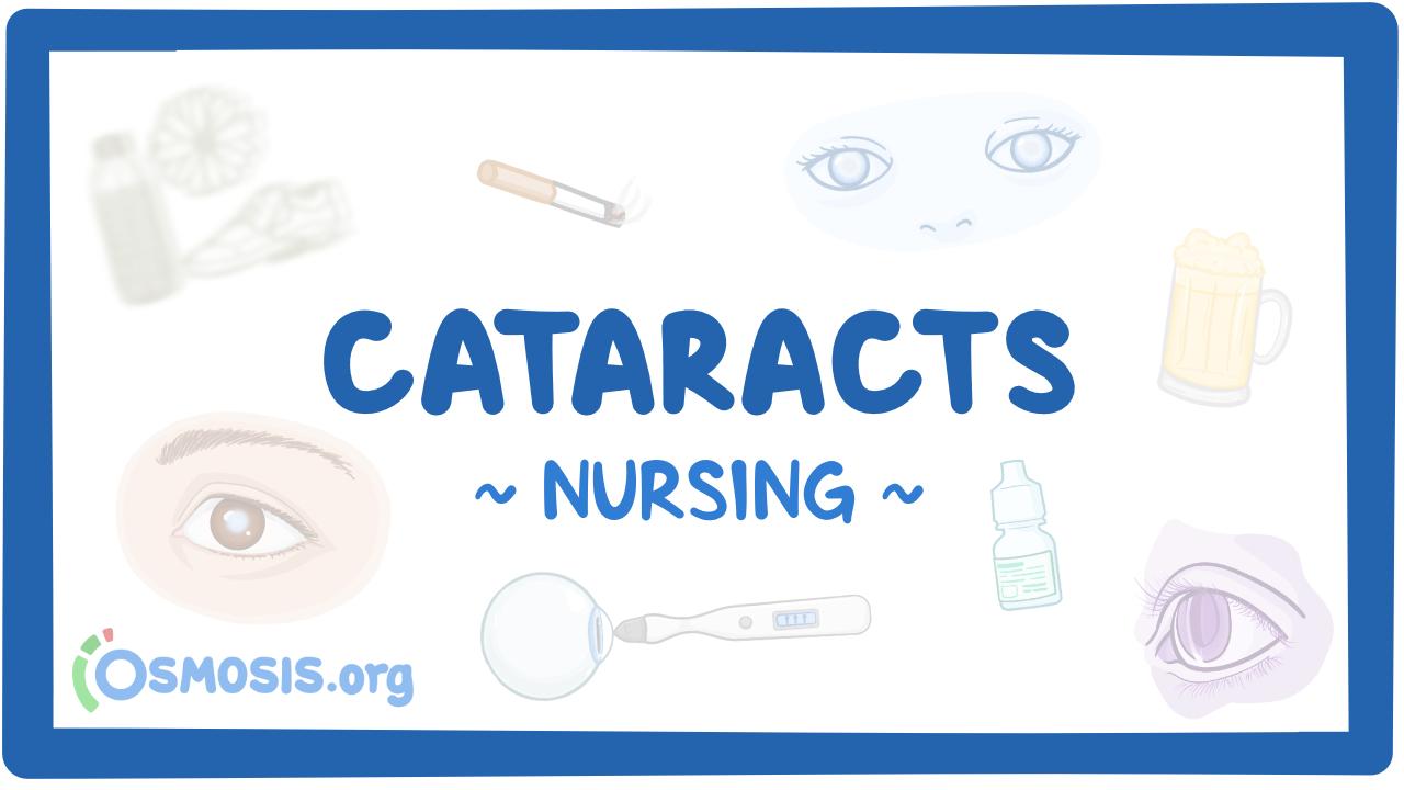 Cataracts: Nursing - Osmosis Video Library
